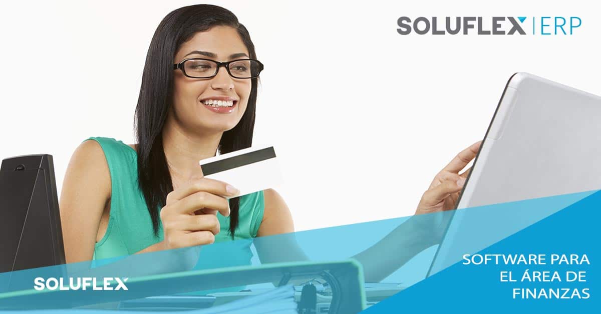 Sistema ERP Finanzas | Soluflex ERP | Sistema de Terorería